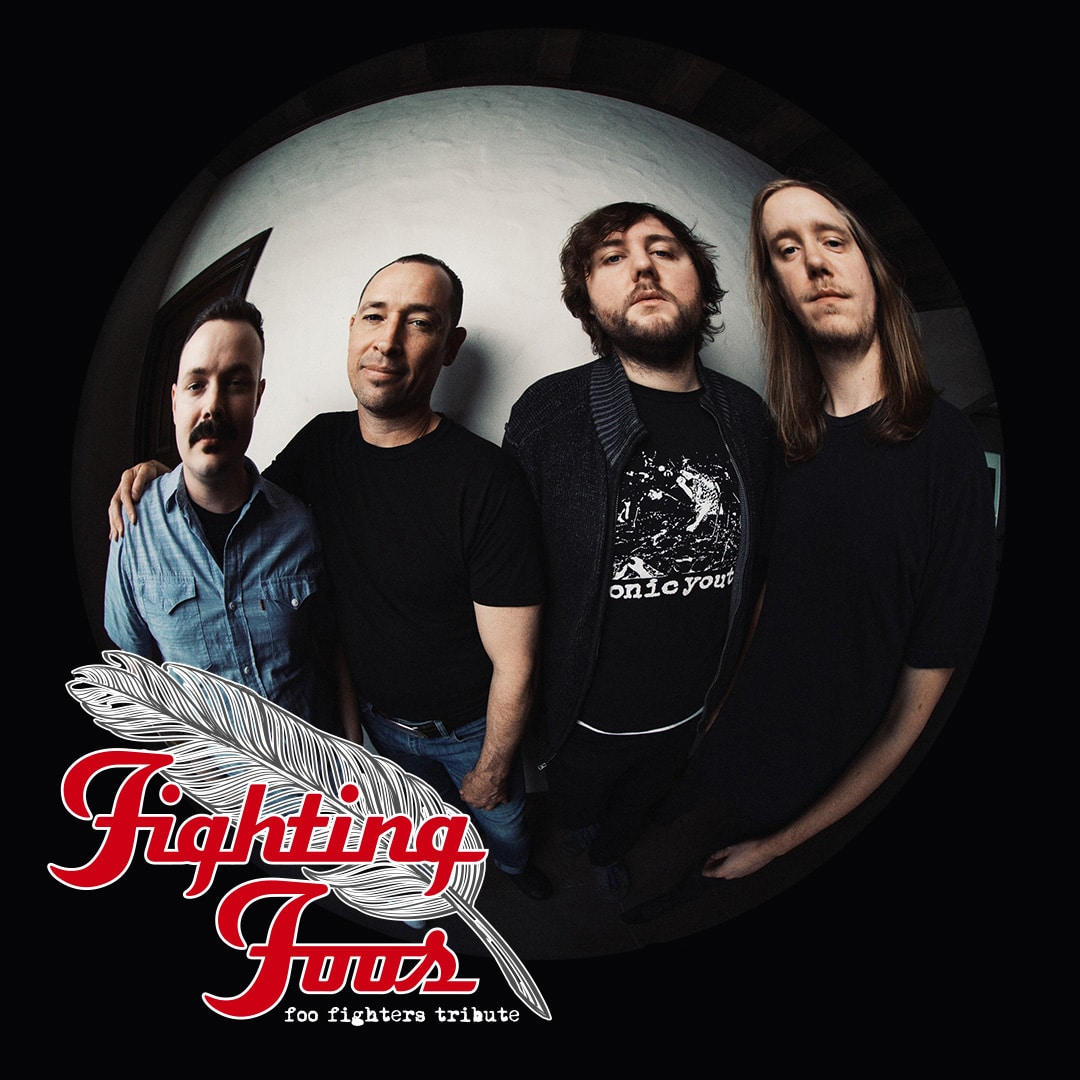 Fighting Foos - FOO FIGHTERS Tribute Band - J-Fell Presents / Sterling Talent